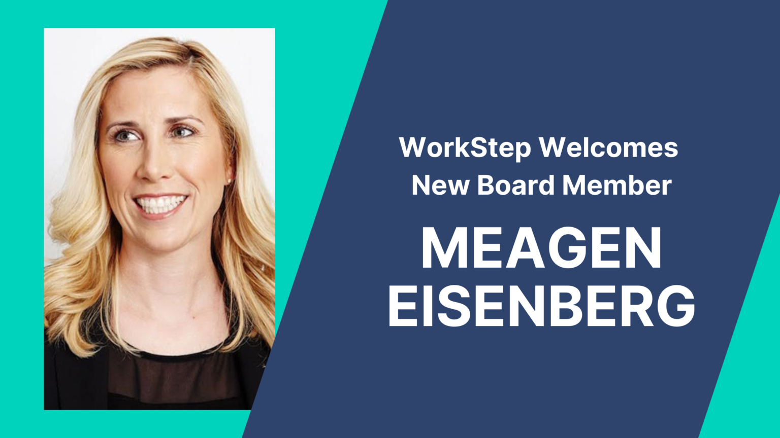 WorkStep Welcomes New Board Member, Meagen Eisenberg | WorkStep
